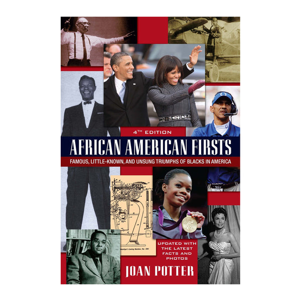 African American Firsts, 4th Edition: Famous, Little-Known And Unsung ...